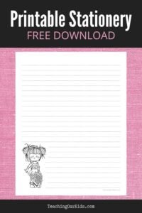 Spring Girl Printable Stationery - Teaching Our Kids